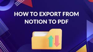 How to Export From Notion to PDF - Create with Notion
