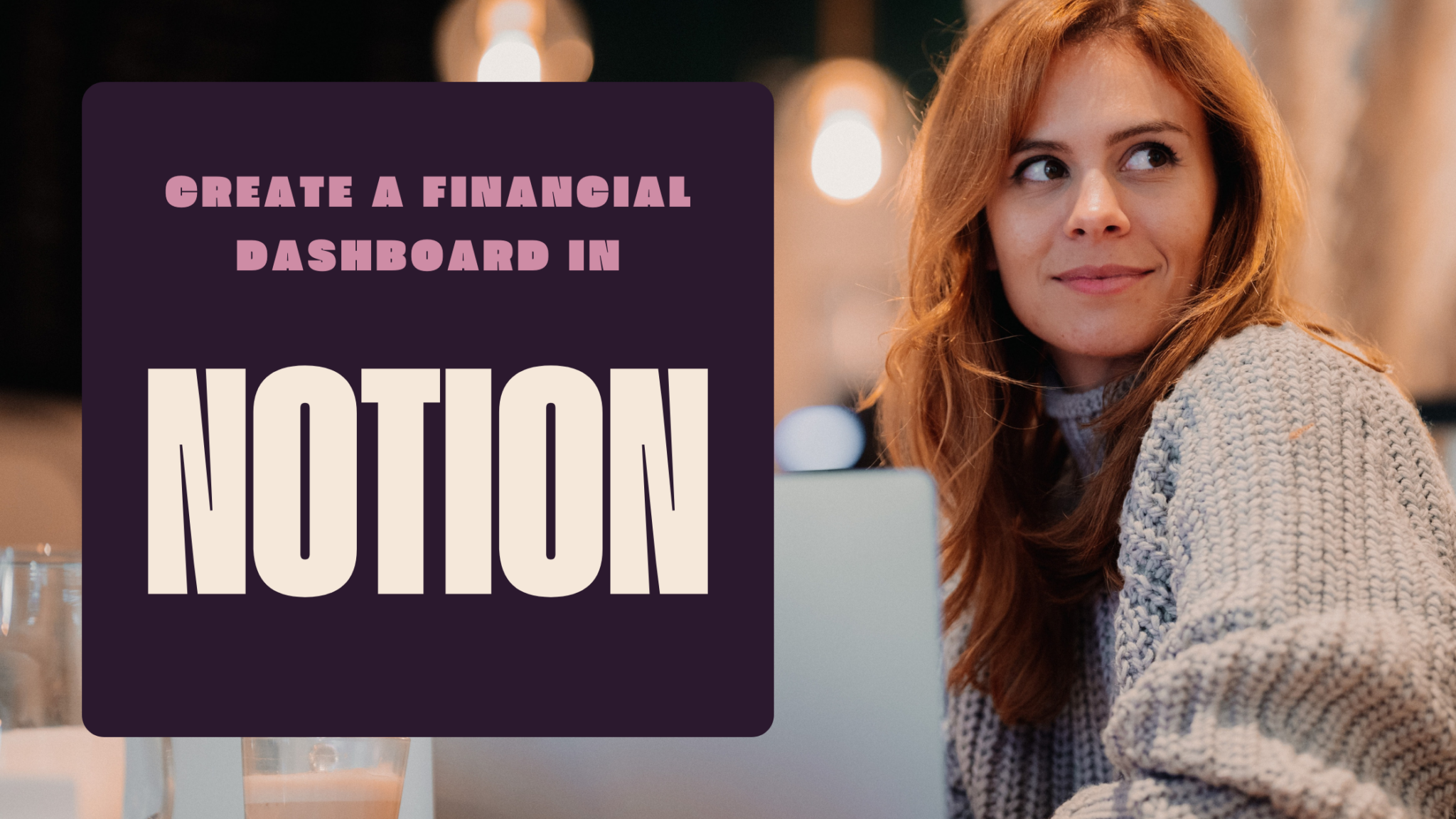 Create a Financial Dashboard in Notion – Create with Notion