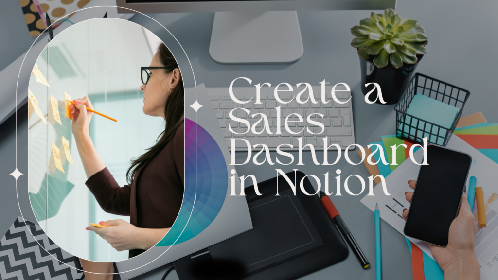 Create a Sales Dashboard in Notion - Create with Notion