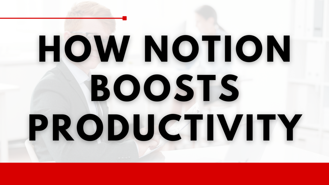 How Notion Boosts Productivity - Create with Notion
