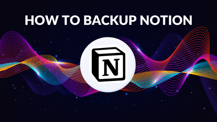 How to Backup Notion - Create with Notion