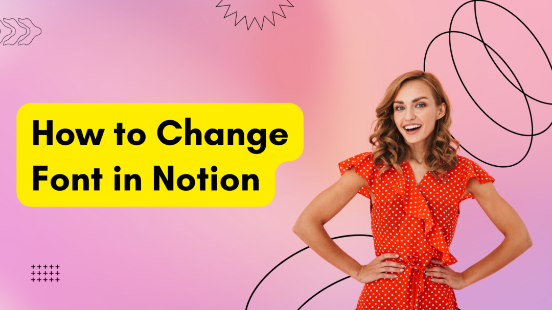 How to Change Font in Notion - Create with Notion
