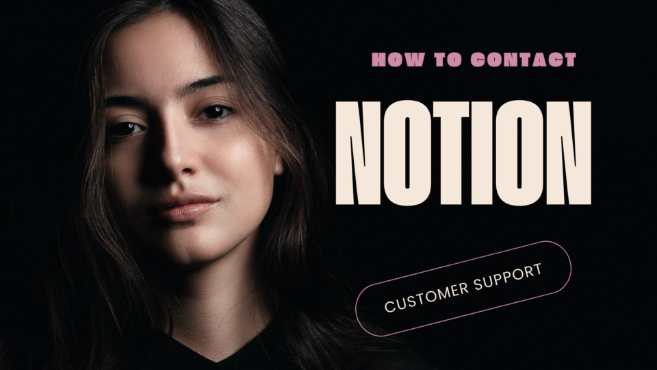 How To Contact Notion Customer Support Create With Notion