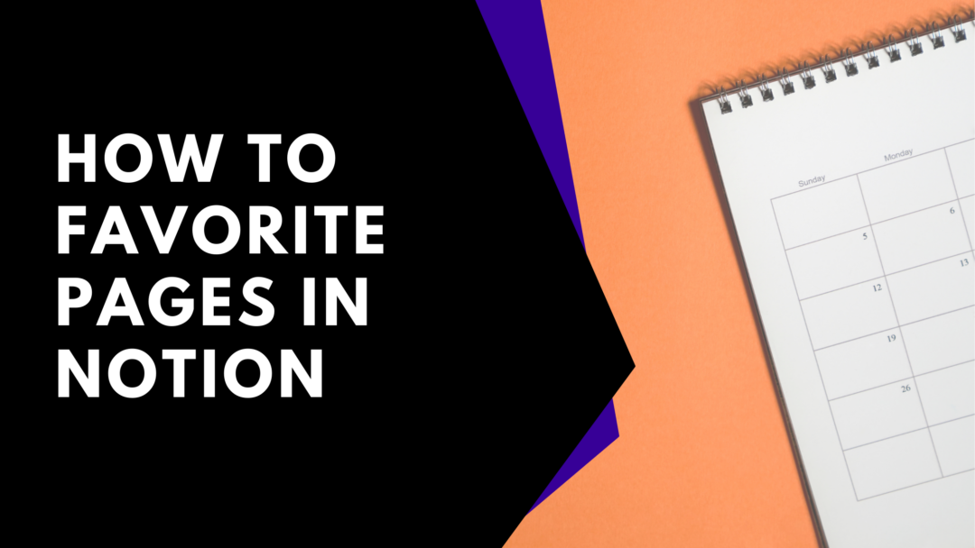 How to Favorite Pages in Notion - Create with Notion