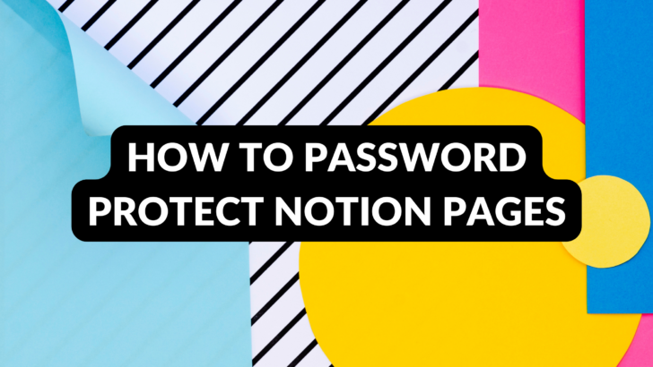 How to Password Protect Notion Pages - Create with Notion
