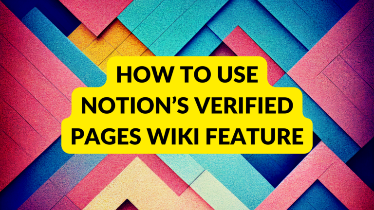 How to Use Notion's Verified Pages Wiki Feature - Create with Notion