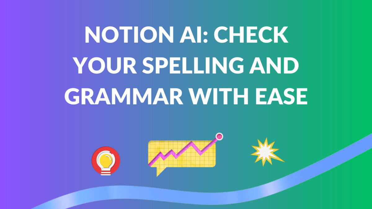 Notion AI: Check Your Spelling and Grammar with Ease - Create with Notion