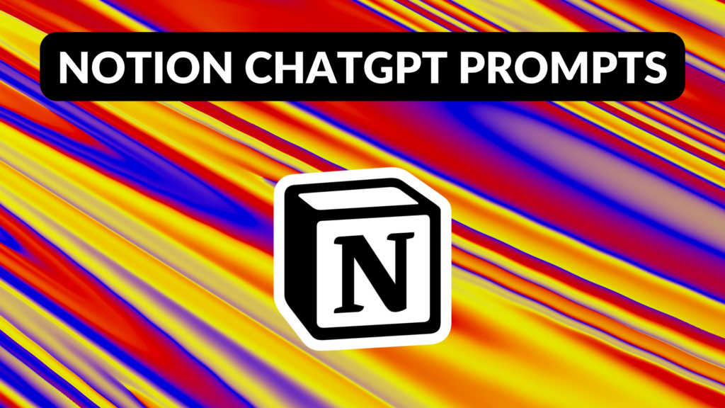 Notion ChatGPT Prompts: Boosting Your Writing Productivity - Create with Notion